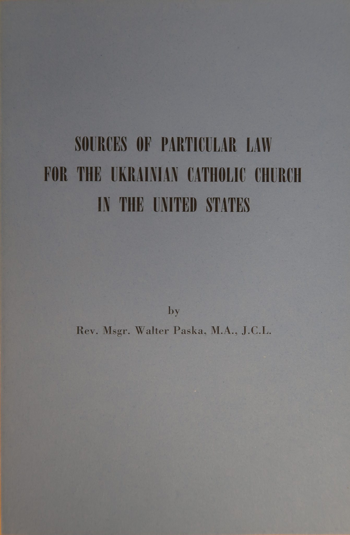 Sources of Particular Law for the Ukrainian Catholic Church in the USA ...