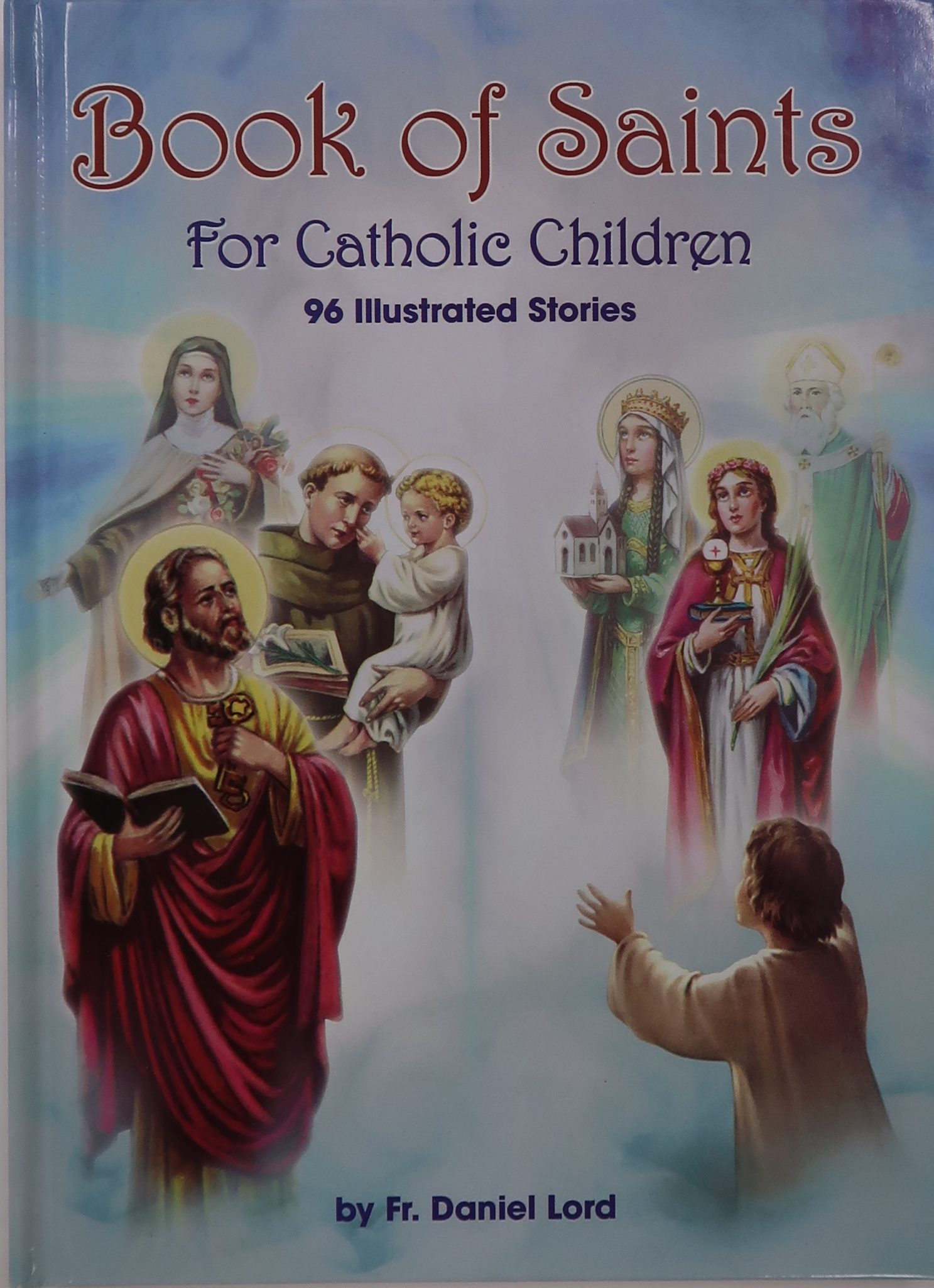 Book of Saints by Fr. Daniel Lord – Byzantine Church Supplies